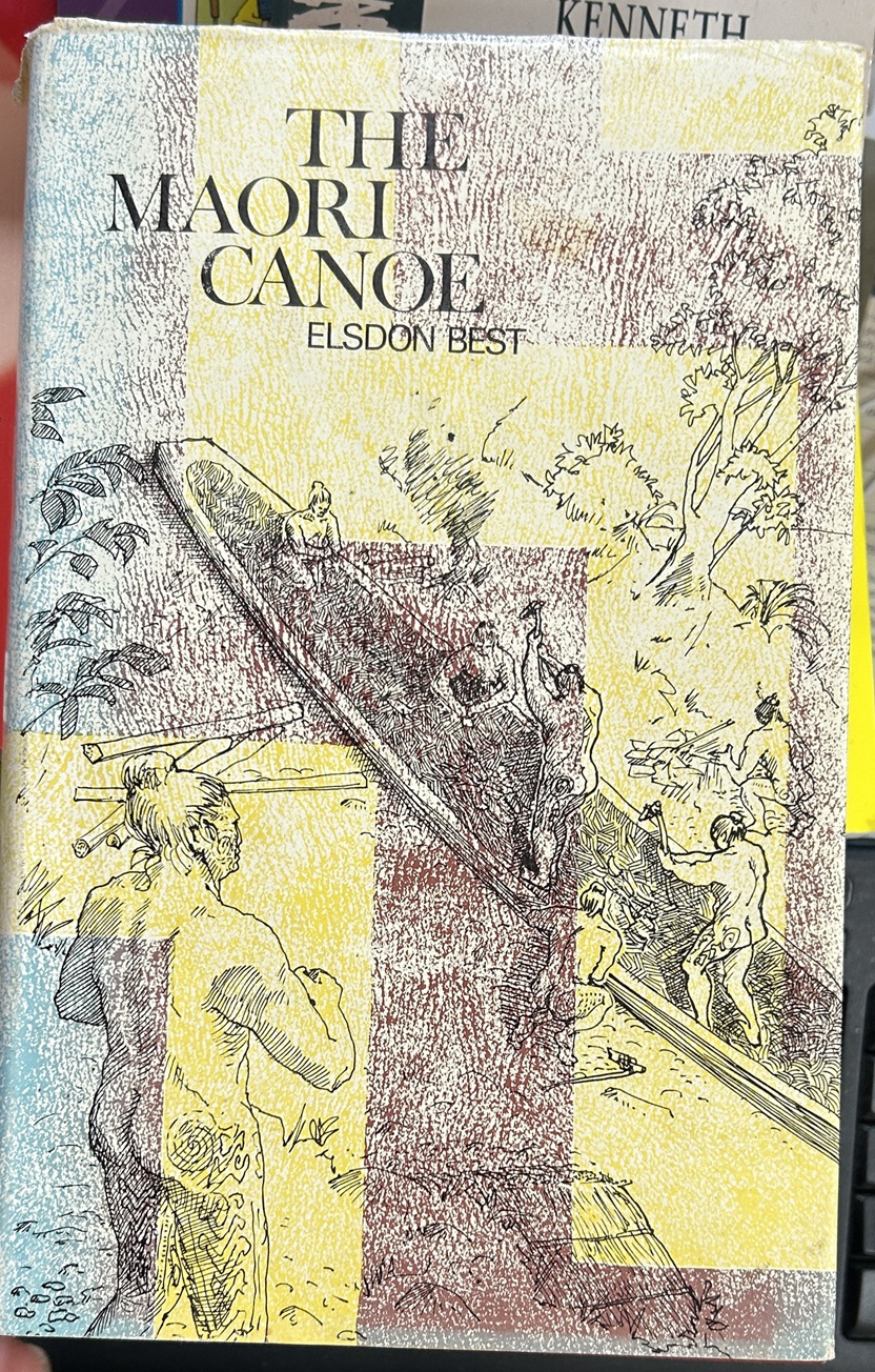 The Maori Canoe by Elsdon Best