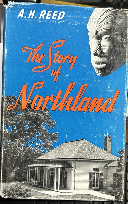 The Story of Northland by A H Reed
