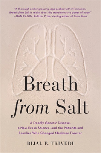 Breath from Salt: A Deadly Genetic Disease, a New Era in Science, and ...