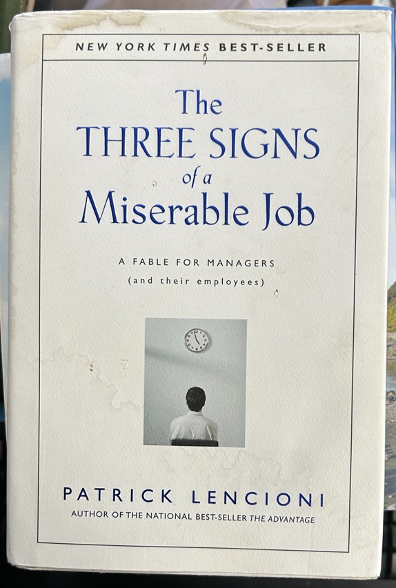 The Three Signs of a Miserable Job A Fable for Managers (and Their ...